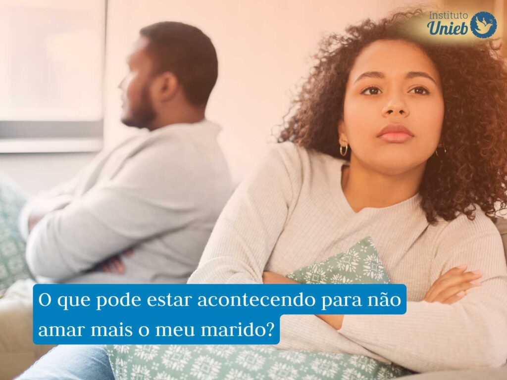 Amo meu marido mas não estou feliz: Saiba o que fazer!