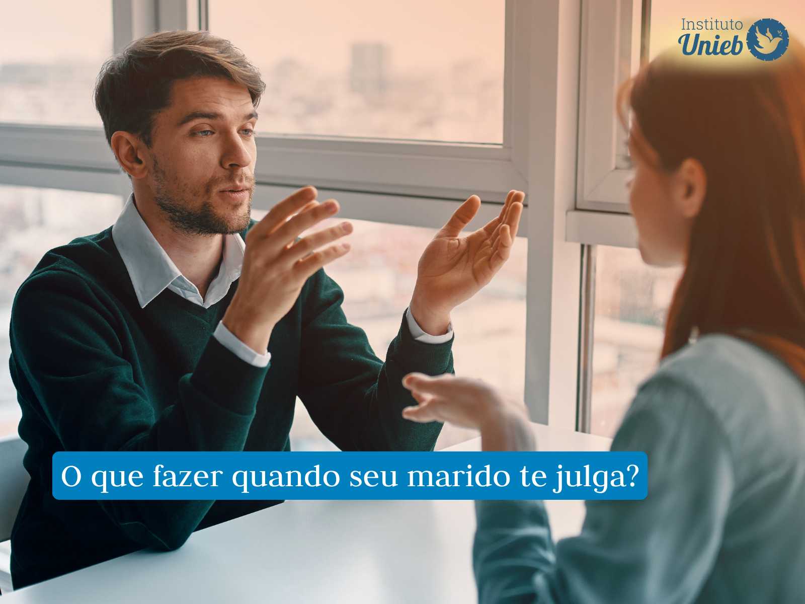 Meu marido me julga muito: saiba o que fazer